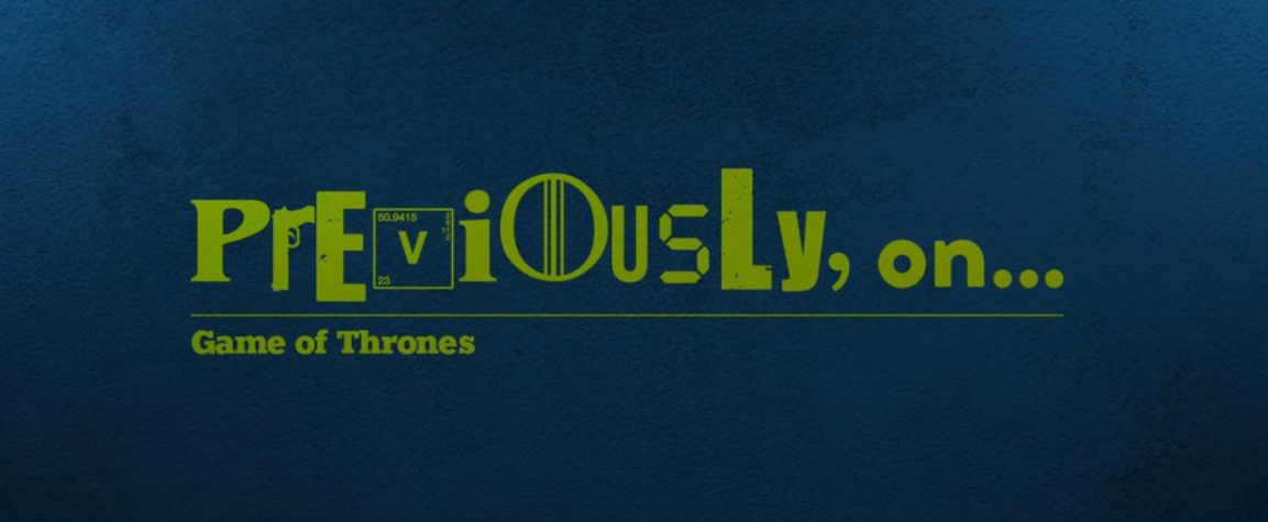 Previously, On… Game of Thrones – Bethan Ackerley